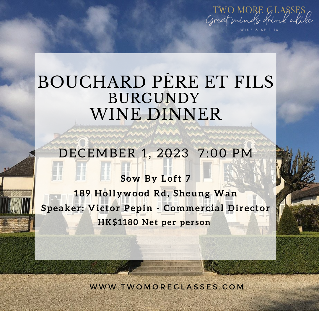[Wine Dinner] Bouchard Père et Fils Burgundy Wine Dinner (SOW 1Dec)